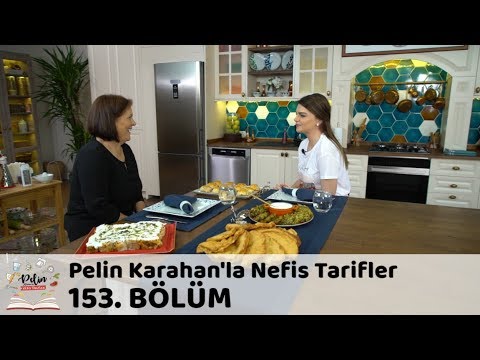 Pelin Karahan'la Nefis Tarifler 153. Bölüm | 18 Nisan 2018