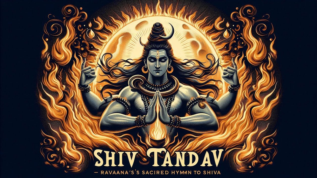 Shiv Tandav Stotram with Lyrics | Chant for Strength & Devotion to ...