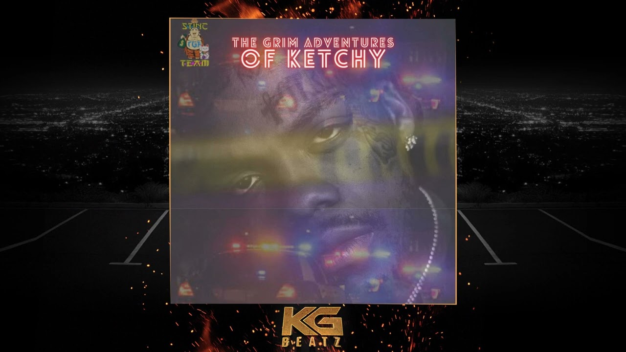 Ketchy The Great - The Grim Adventures Of Ketchy [Prod. By Laudiano ...