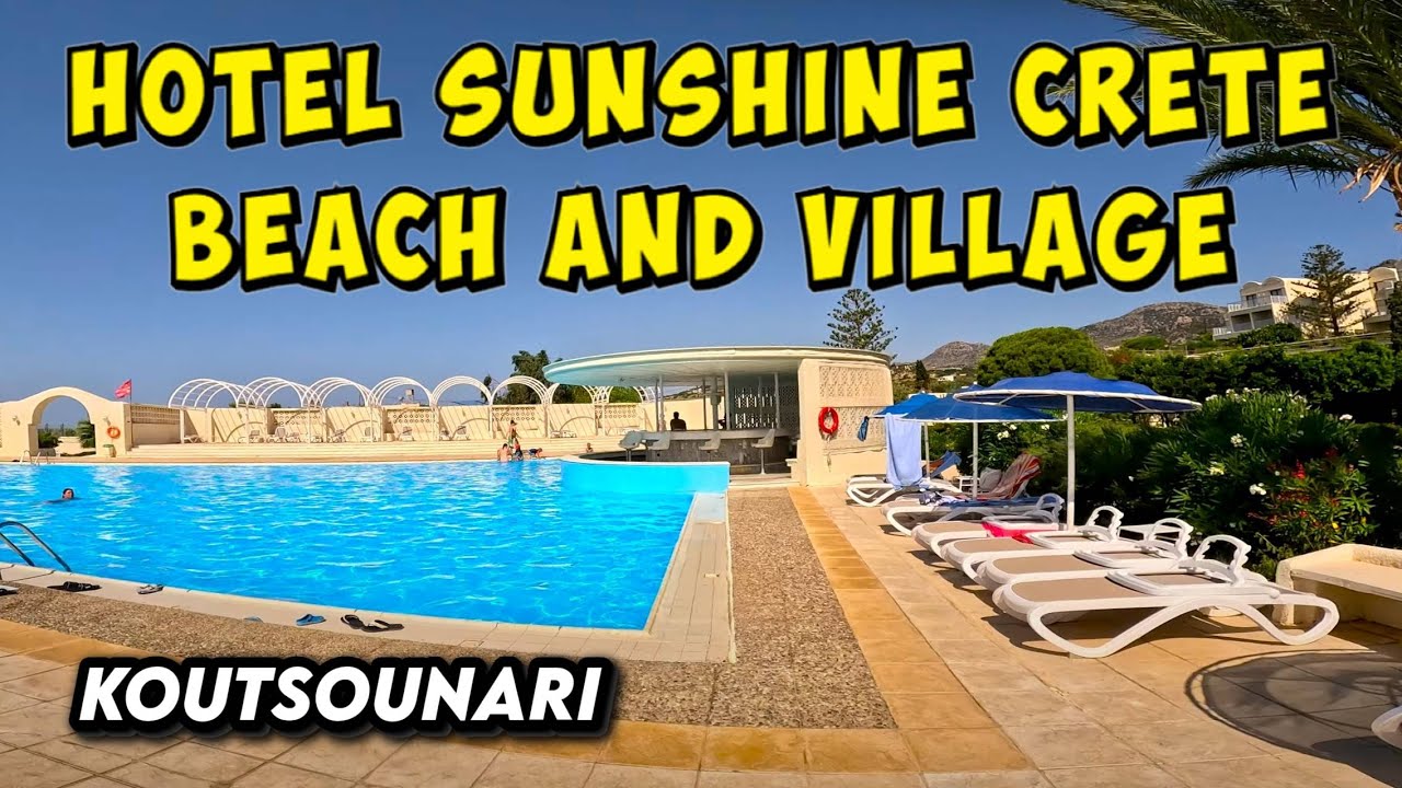 Hotel Sunshine Crete Beach and Village Koutsounari 2023| Kreta Grecja ...