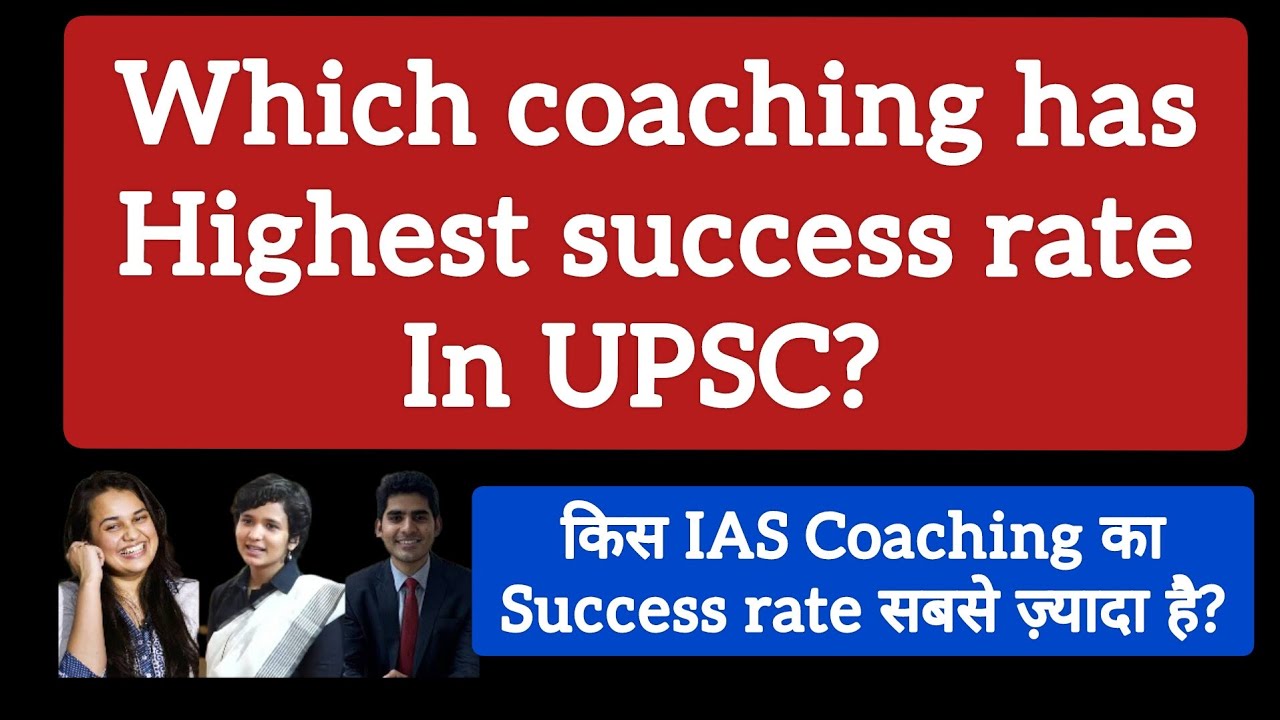 Which coaching has highest success rate in UPSC? - UPSC PREPARATION ...