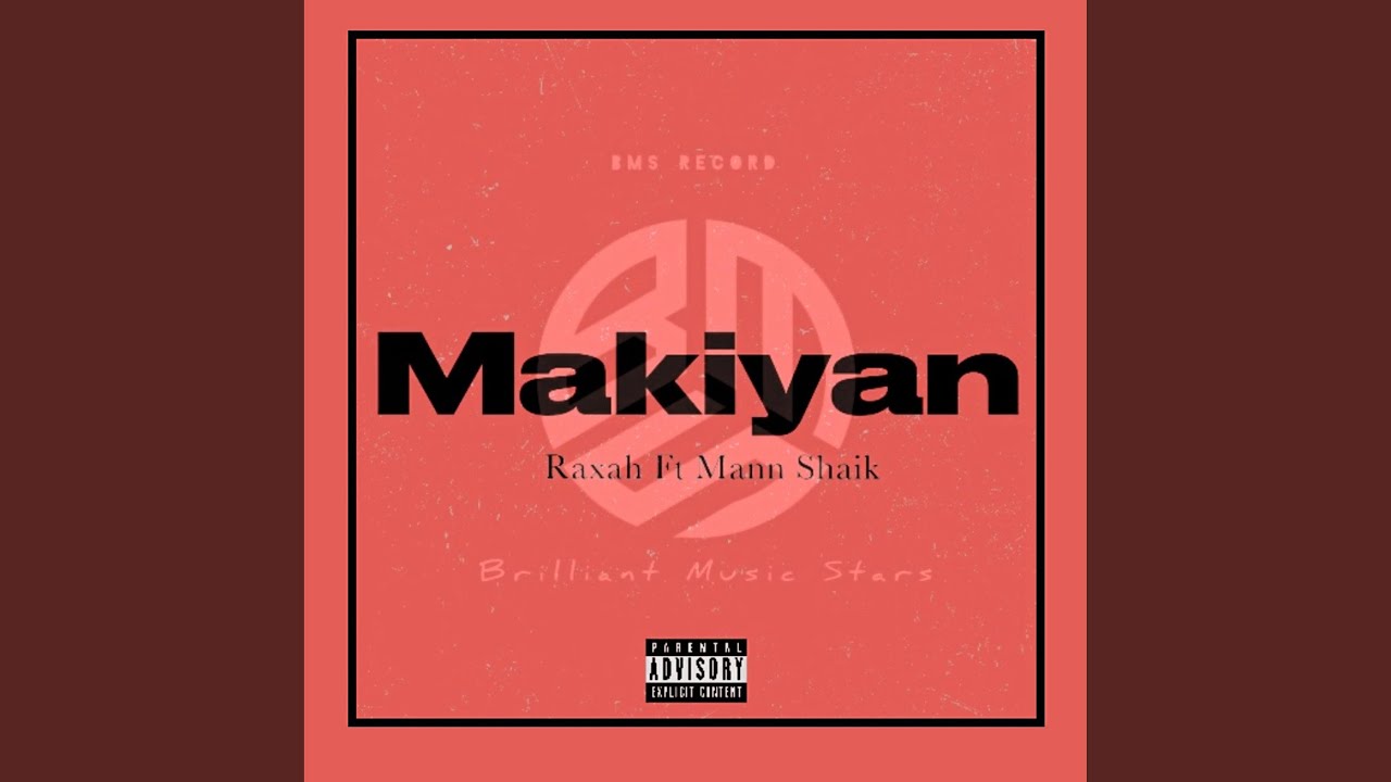 Makiyan (feat. Raxah) - YouTube