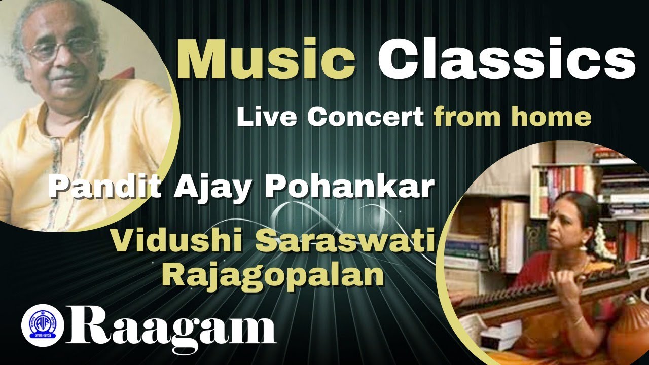 Music Classics || Live Concert || Pandit Ajay Pohankar & Vidushi ...