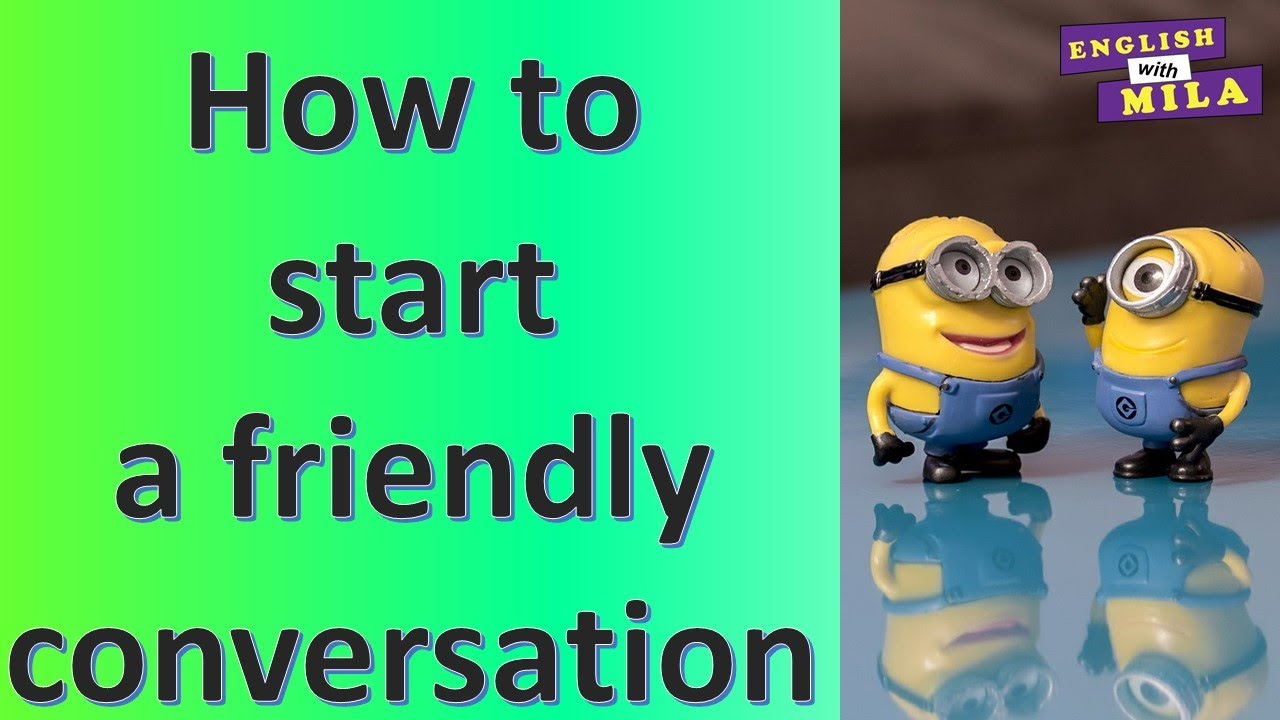 How to Start a Friendly Conversation / Informal Talking - English ...