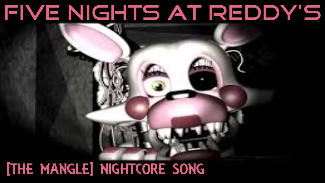 nightcore 'the mangle' [Five nights at freddy's 2 song] - YouTube