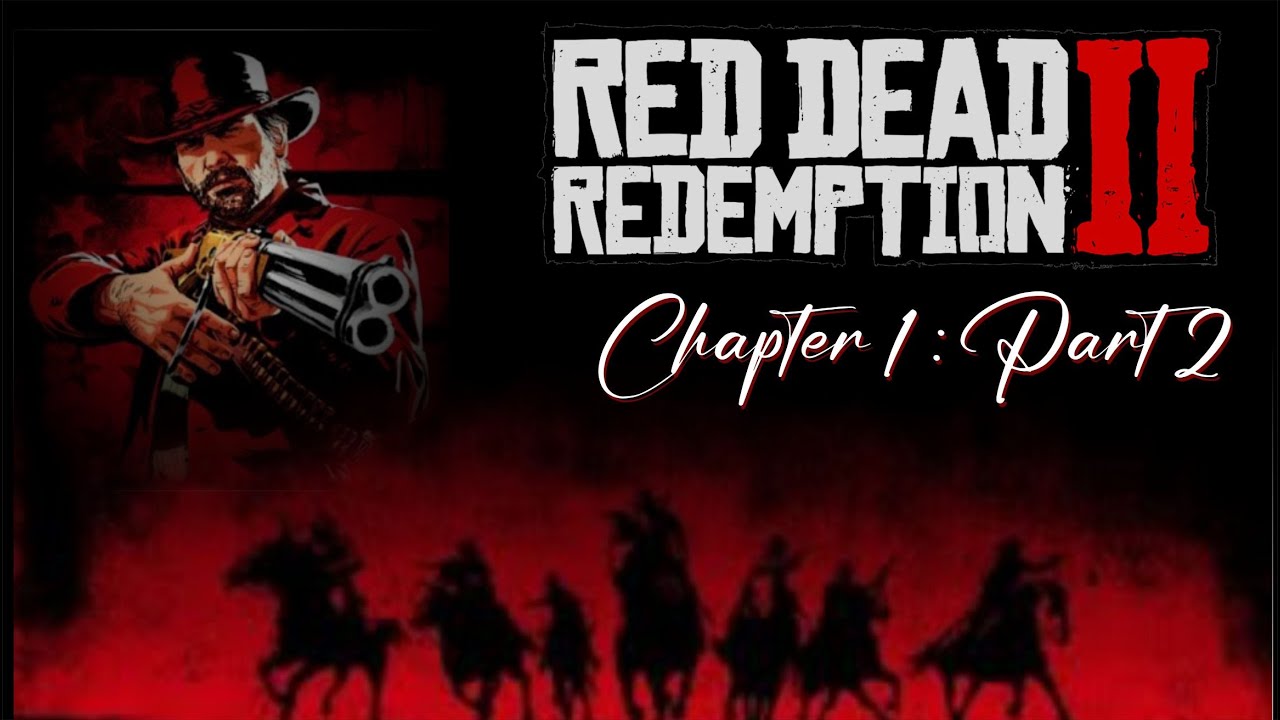 RDR2 Chapter 1 Part 2: Walkthrough [2k 60fps] #youtube #youtubevideo # ...