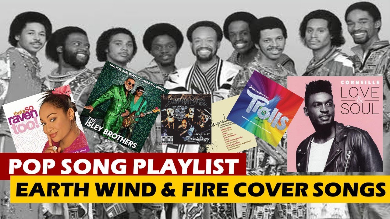Pop Song PLAYLIST Earth, Wind & Fire Cover Songs - YouTube