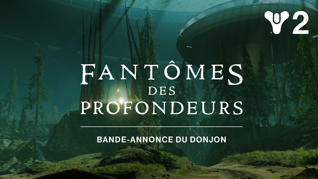 Destiny 2 : Saison des Profondeurs - Bande-annonce du donjon « Fantômes ...