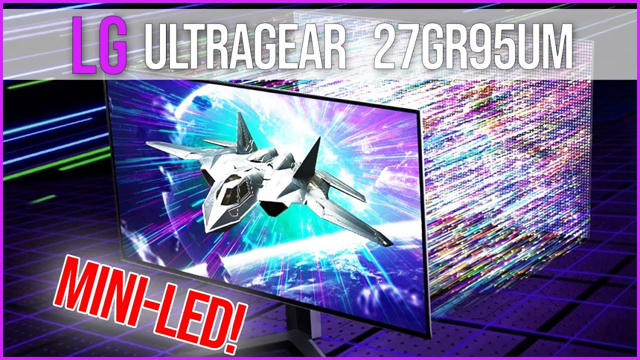 LG UltraGear 27GR95UM - 4K Nano IPS Mini LED Gaming Monitor mit 144Hz - Hands on - YouTube