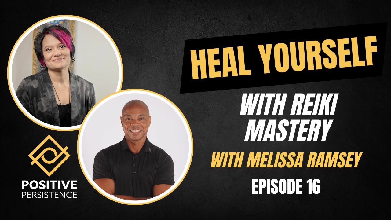 Heal Yourself Through Reiki Energy Mastery With Melissa Ramsey ...