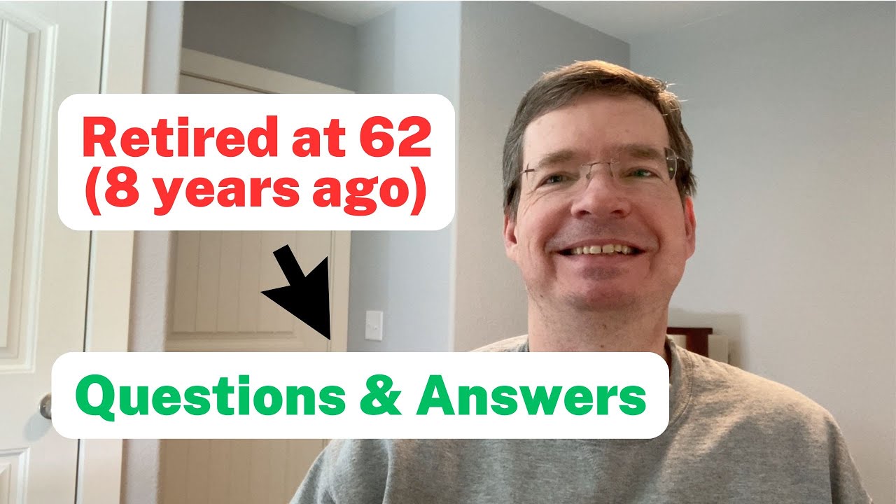Q & A with an Early Retiree who Retired 8 Years Ago! What did he say ...