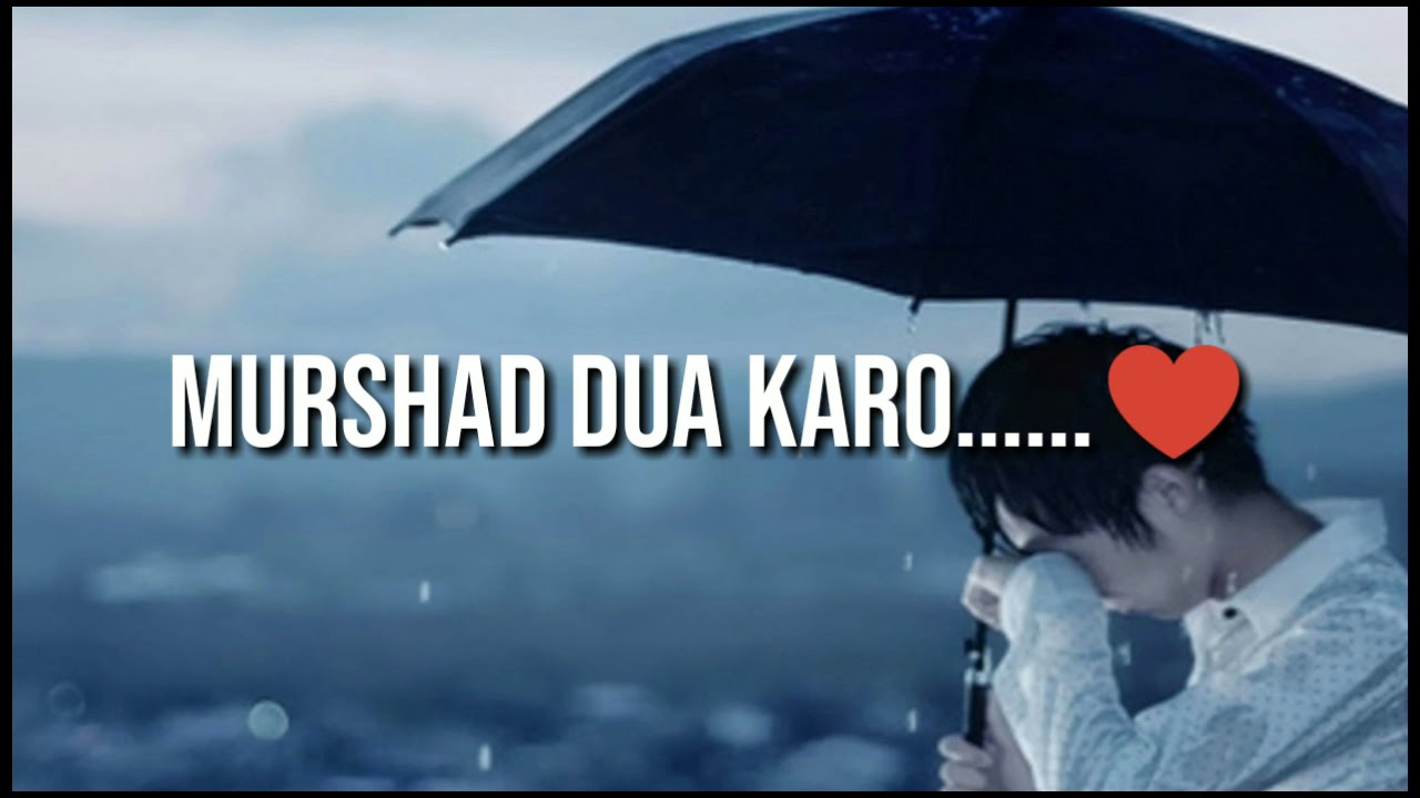 murshad dua karo.murshad status.alt status - YouTube