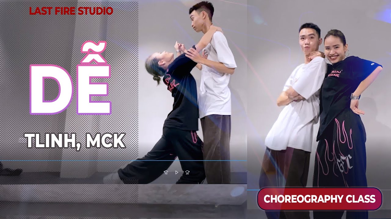 Dễ - MCK & tlinh | Linh Lei Choreography | Last Fire Studio - YouTube