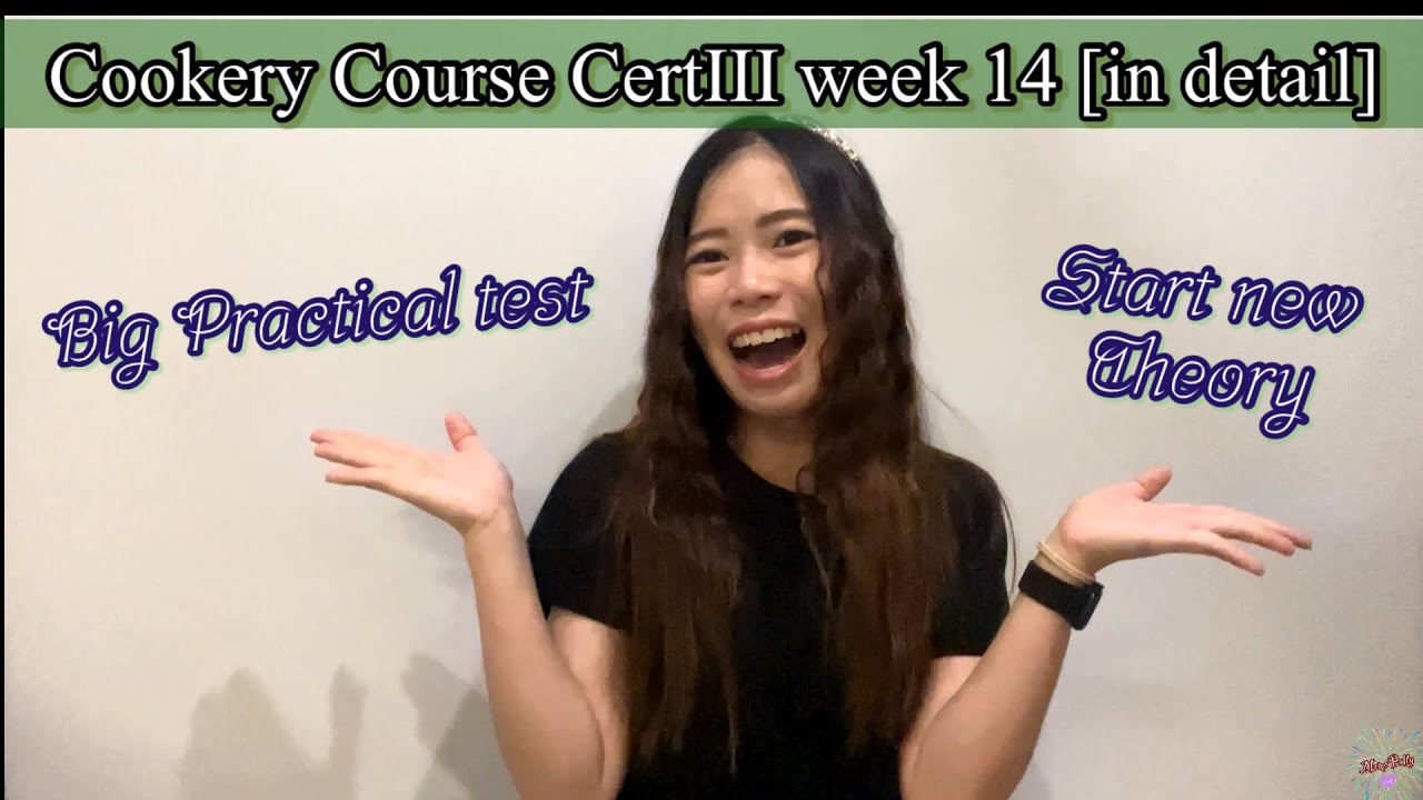 Cookery Week 14: 7 menus Practical test in 7hr. Start new theory topic ...