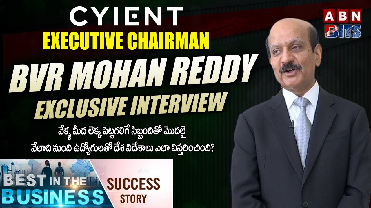 BVR Mohan Reddy Interview | Cyient Executive Chairman Success Story ...
