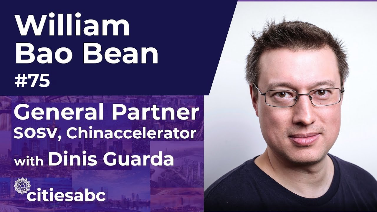 William Bao Bean General Partner at SOSV, Chinaaccelerator - Changing ...