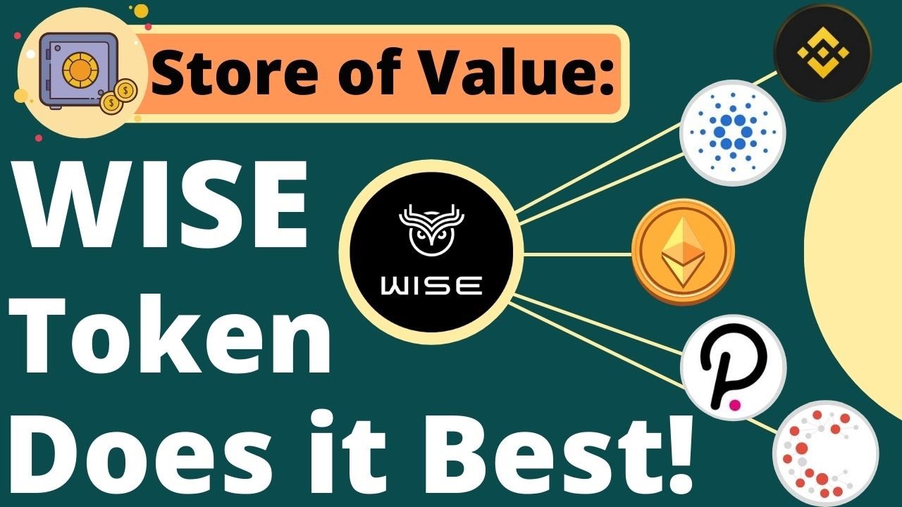 STORE OF VALUE USE CASE FOR CRYPTO EXPLAINED | WISE TOKEN DOES IT BEST ...