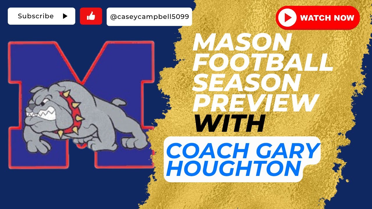 Mason Head Football Coach Gary Houghton previews the upcoming season ...