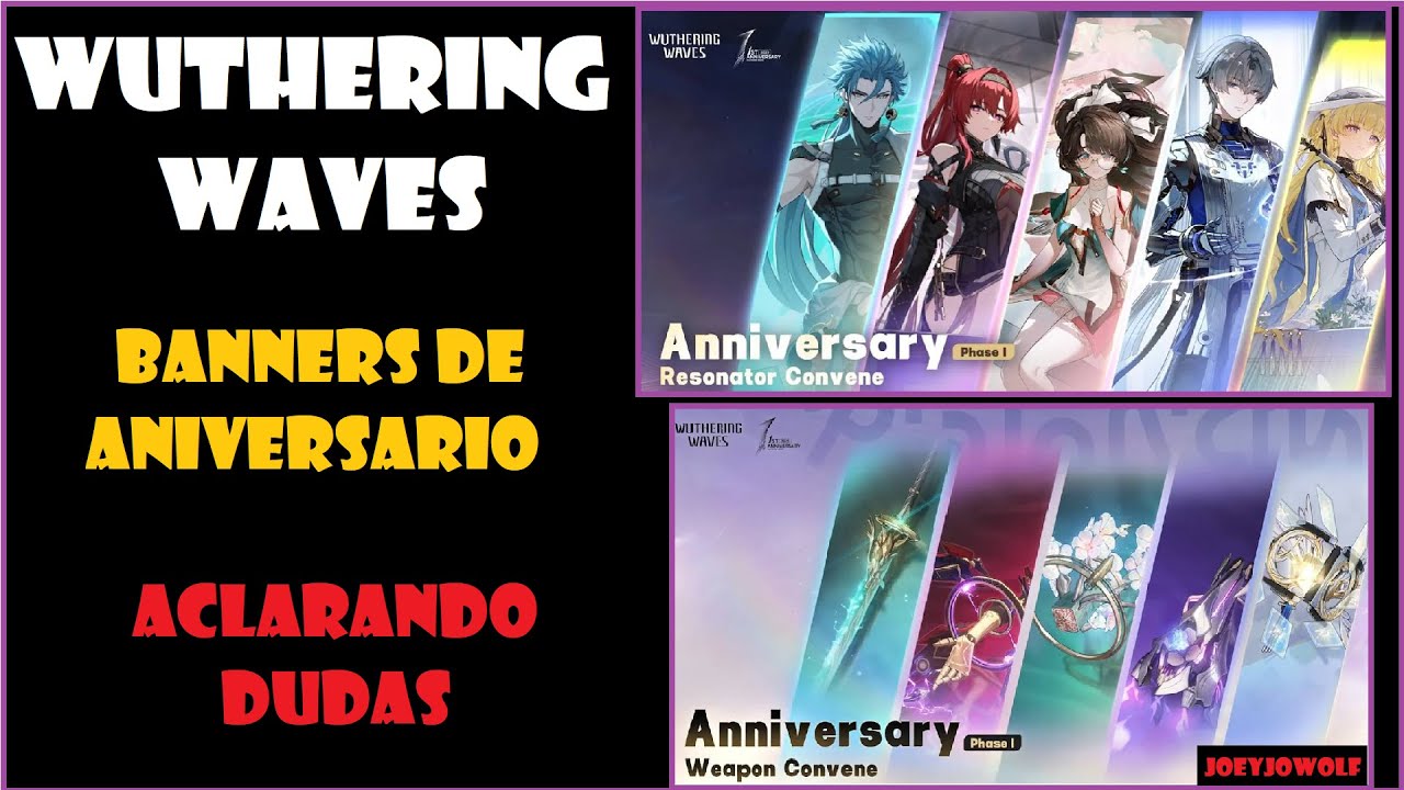 Wuthering Waves | Así Funcionan Los Banners de Aniversario de WuWa Reloaded | Aclarando Dudas ...