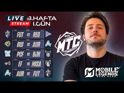 MTC 7.SEZON 3.HAFTA 1.GÜN MAÇLARINI İZLİYORUZ - Mobile Legends #TümGözlerÜzerinde #MTC #S7