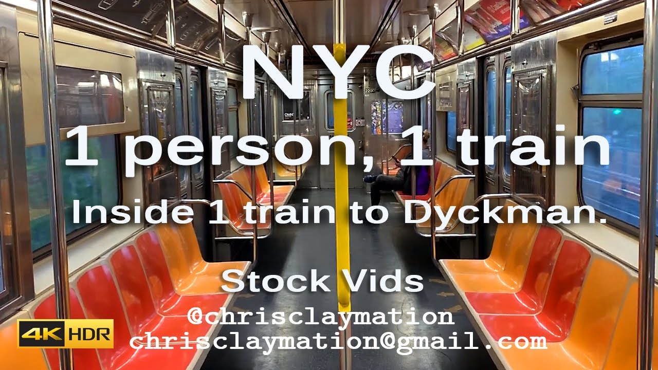 Claymation Media - Inside empty (1 Person) 1 train Subway to Dyckman ...