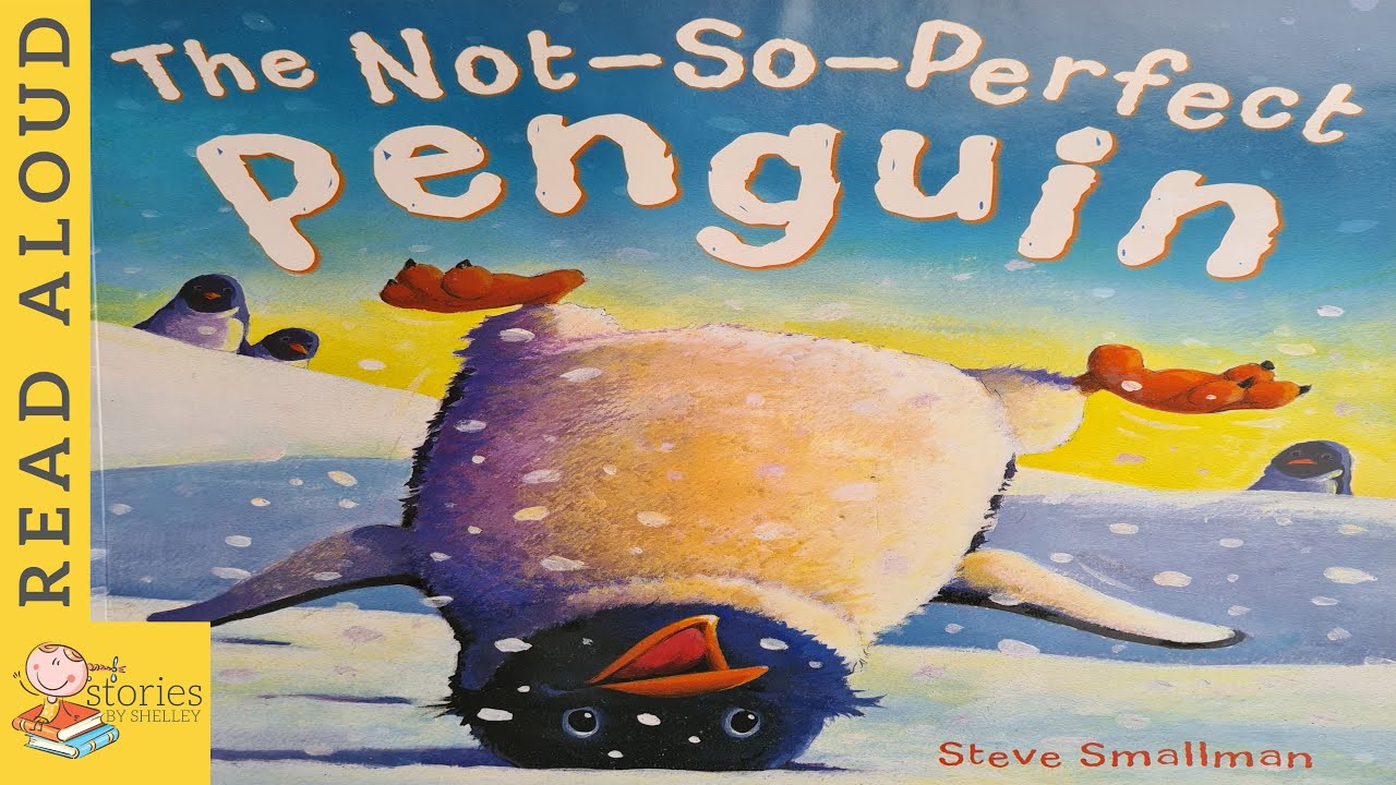 The NOT-SO-PERFECT Penguin | READ ALOUD | Storytime for kids - YouTube