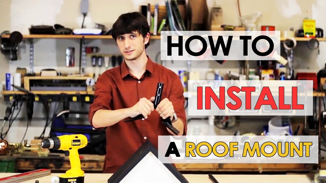 Installing a Roof Mount - YouTube