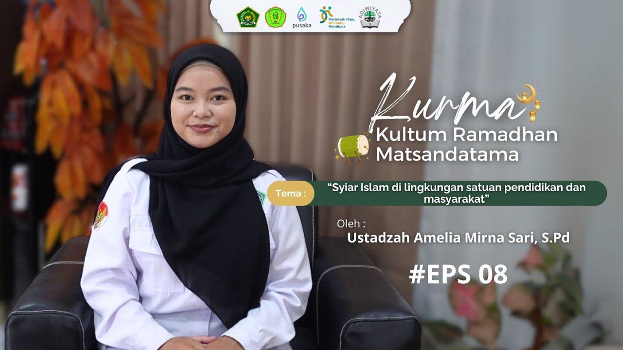 KURMA EPS 08 | Ustadzah Amelia Mirna Sari, S.Pd - YouTube