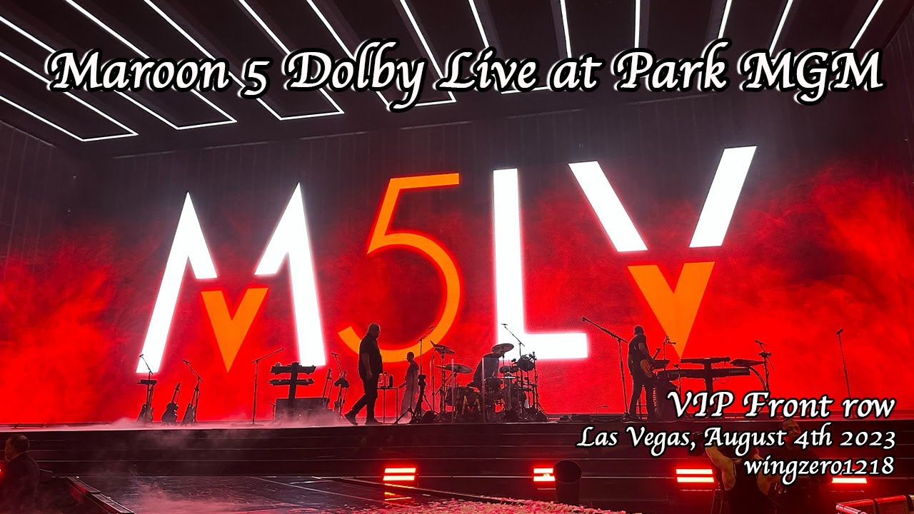 230804 4K [FANCAM] Maroon 5 Dolby Live at Park MGM Las Vegas Highlights ...