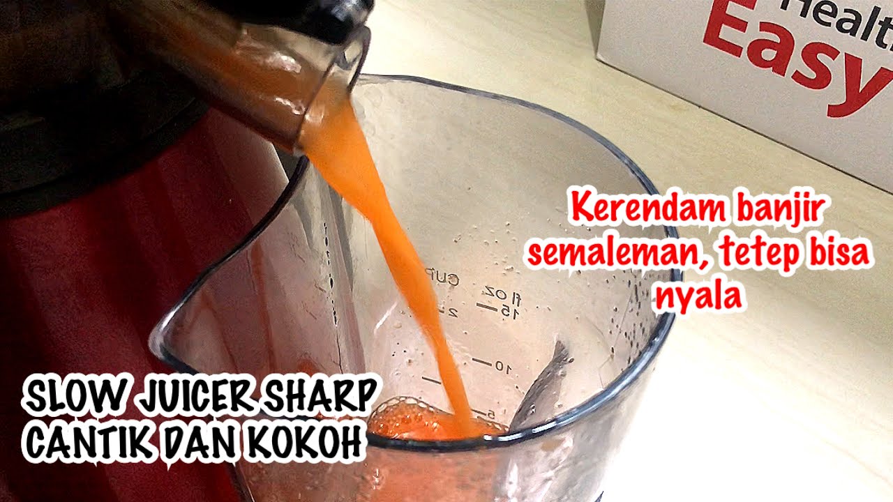 SLOW JUICER SHARP EJ-C20Y-RD, JUICER BAGUS DAN TAHAN BANTING - YouTube