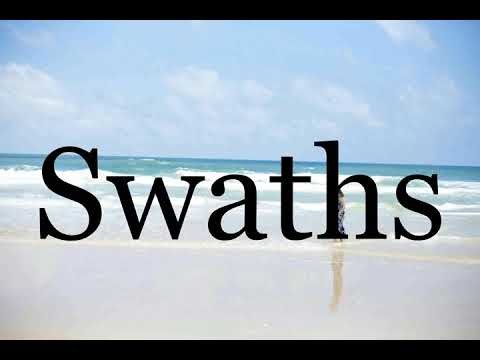 How To Pronounce Swaths🌈🌈🌈🌈🌈🌈Pronunciation Of Swaths - YouTube