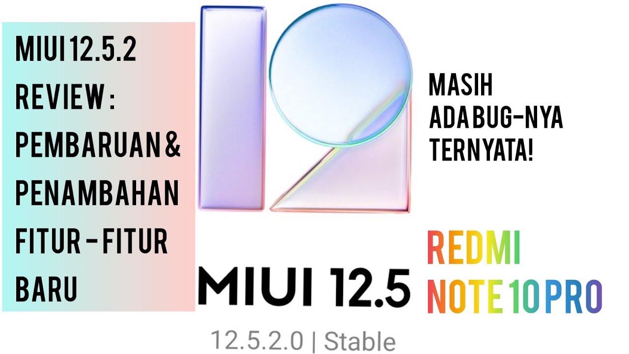 REVIEW MIUI 12.5.2 : ADA FITUR-FITUR BARU & MASIH ADA BUGS-NYA - YouTube