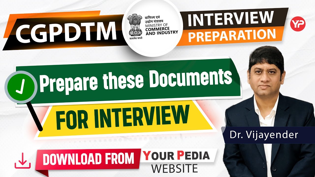 Important documents to prepare for CGPDTM Interview | Download free ...