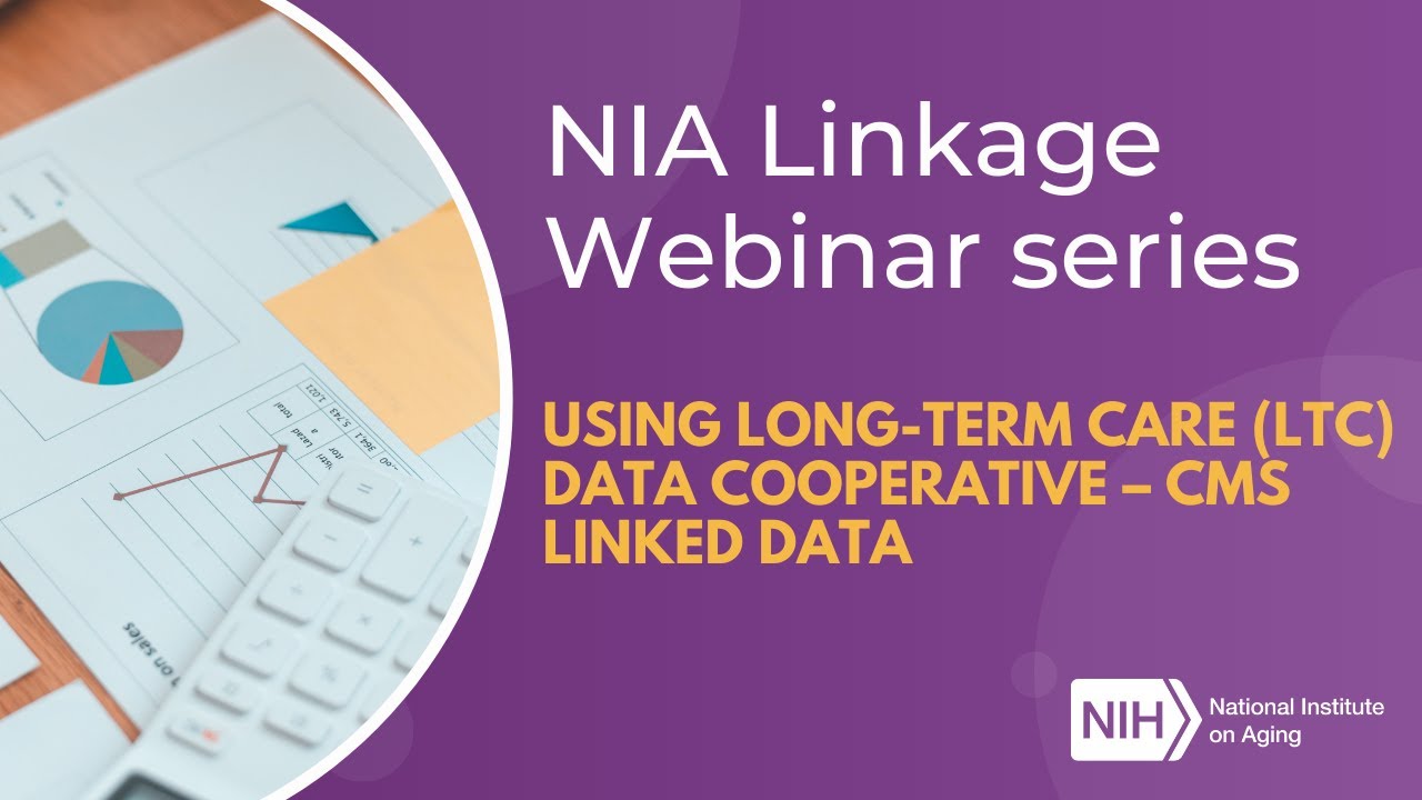 Using Long-Term Care (LTC) Data Cooperative – CMS Linked Data - YouTube