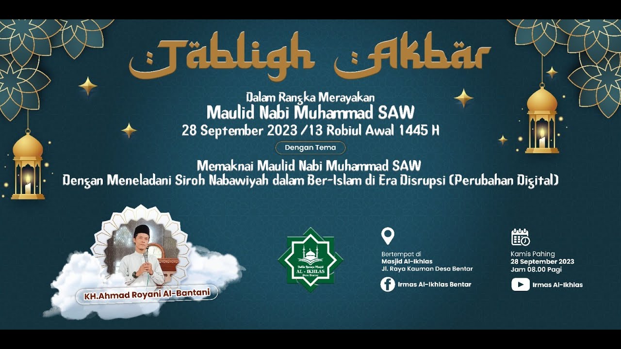TABLIGH AKBAR MAULID NABI MUHAMMAD SAW Bersama KH. Ahmad Royani Al ...