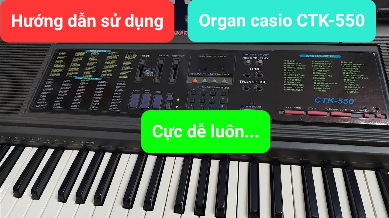 Hướng dẫn sử dụng Đàn Organ Casio CTK-550 quá dễ ! @vinhaccor4814 - YouTube