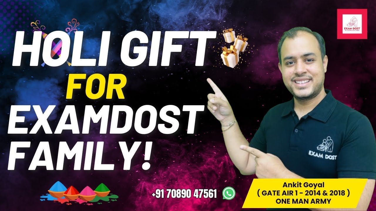 Holi Gift for ExamDost Family | GATE 2025 | GATE 2026 | Ankit Goyal ...