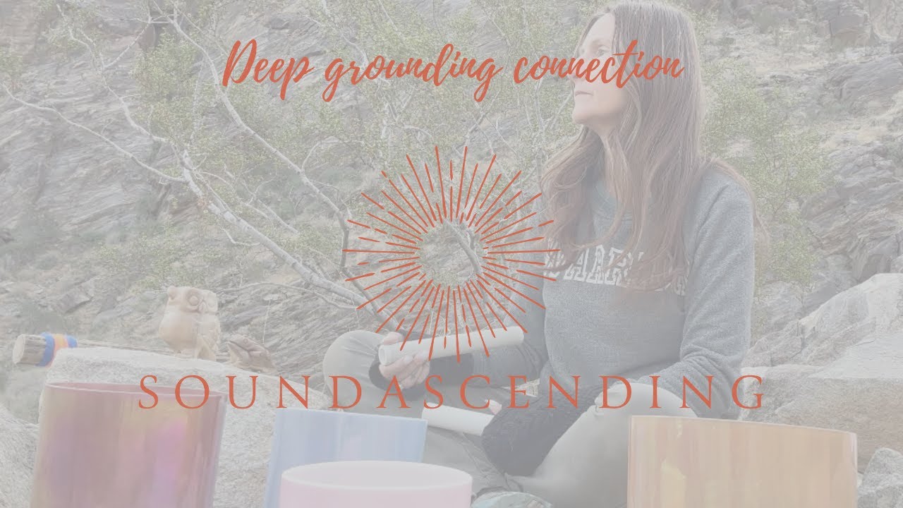 Sound Healing Meditation | Deep grounding connection | Crystal Tones ...