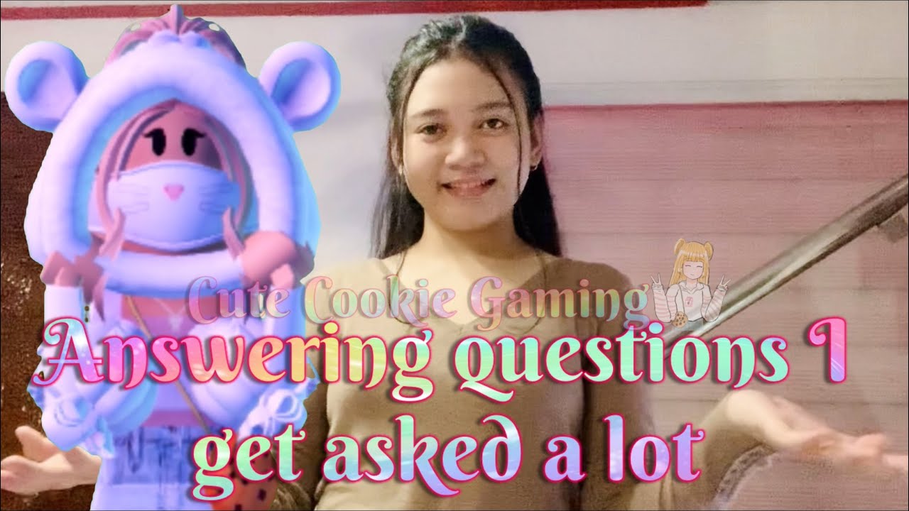 💕Answering questions I get asked a lot💕 [Part 2] 🍪Cute Cookie Gaming🍪 - YouTube