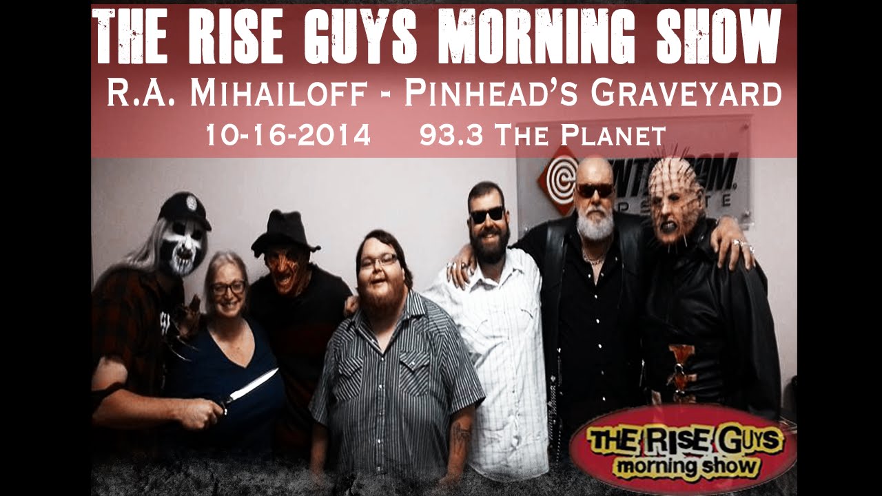 2014 Pinhead's Graveyard on The Rise Guys Morning Show with R.A ...