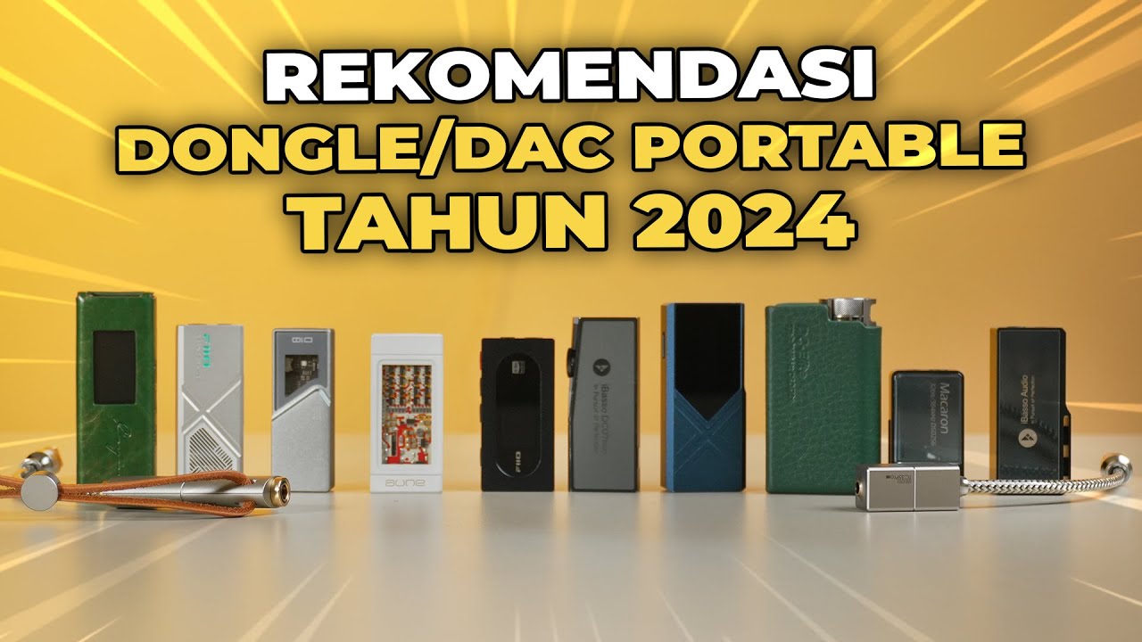Rekomendasi Dongle DAC di Penghujung Tahun 2024 ! SEMUA akan ada di ...