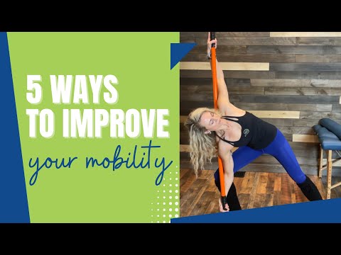5 Ways to Improve your Mobility - The Movement Paradigm