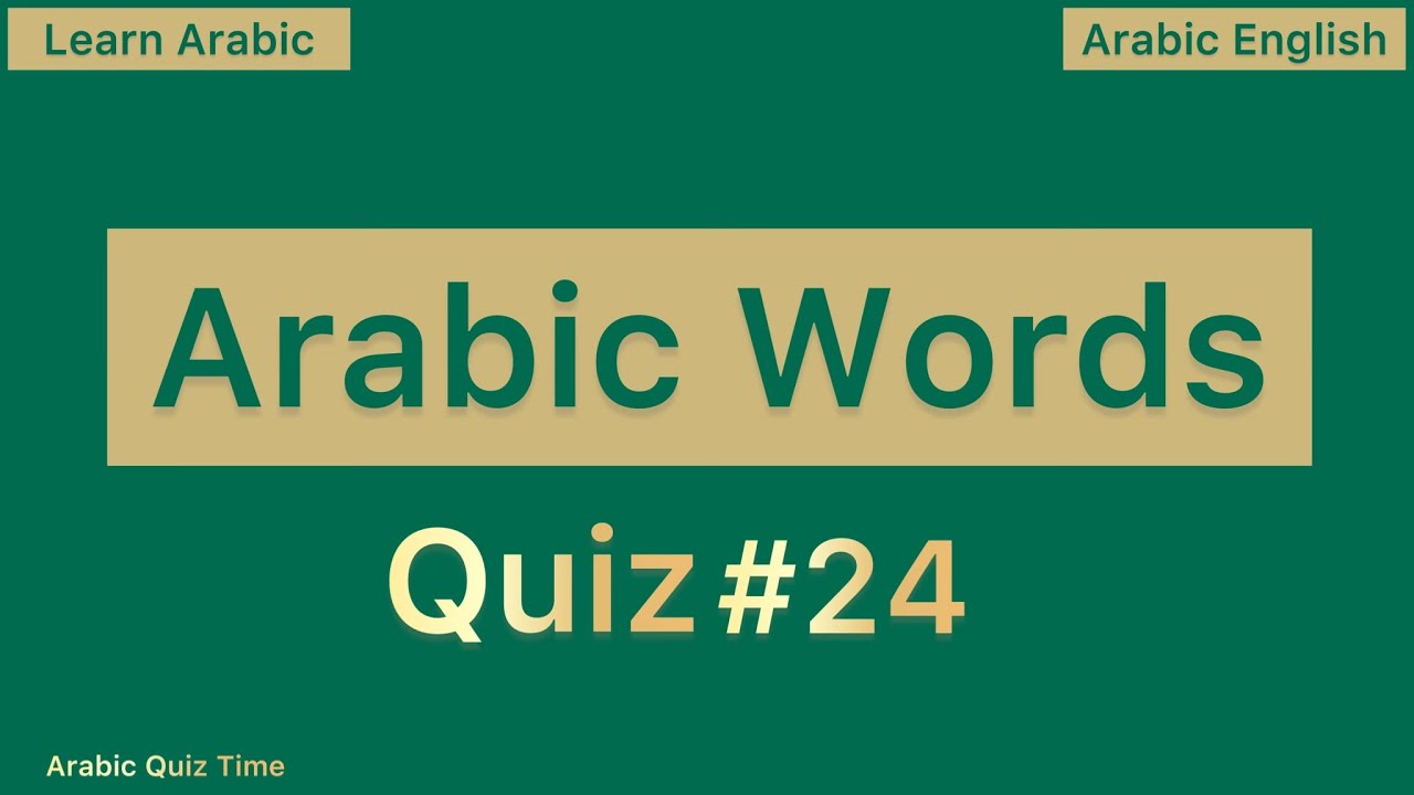 Learn Arabic Language | Vocabulary | Arabic Quiz #24 - YouTube