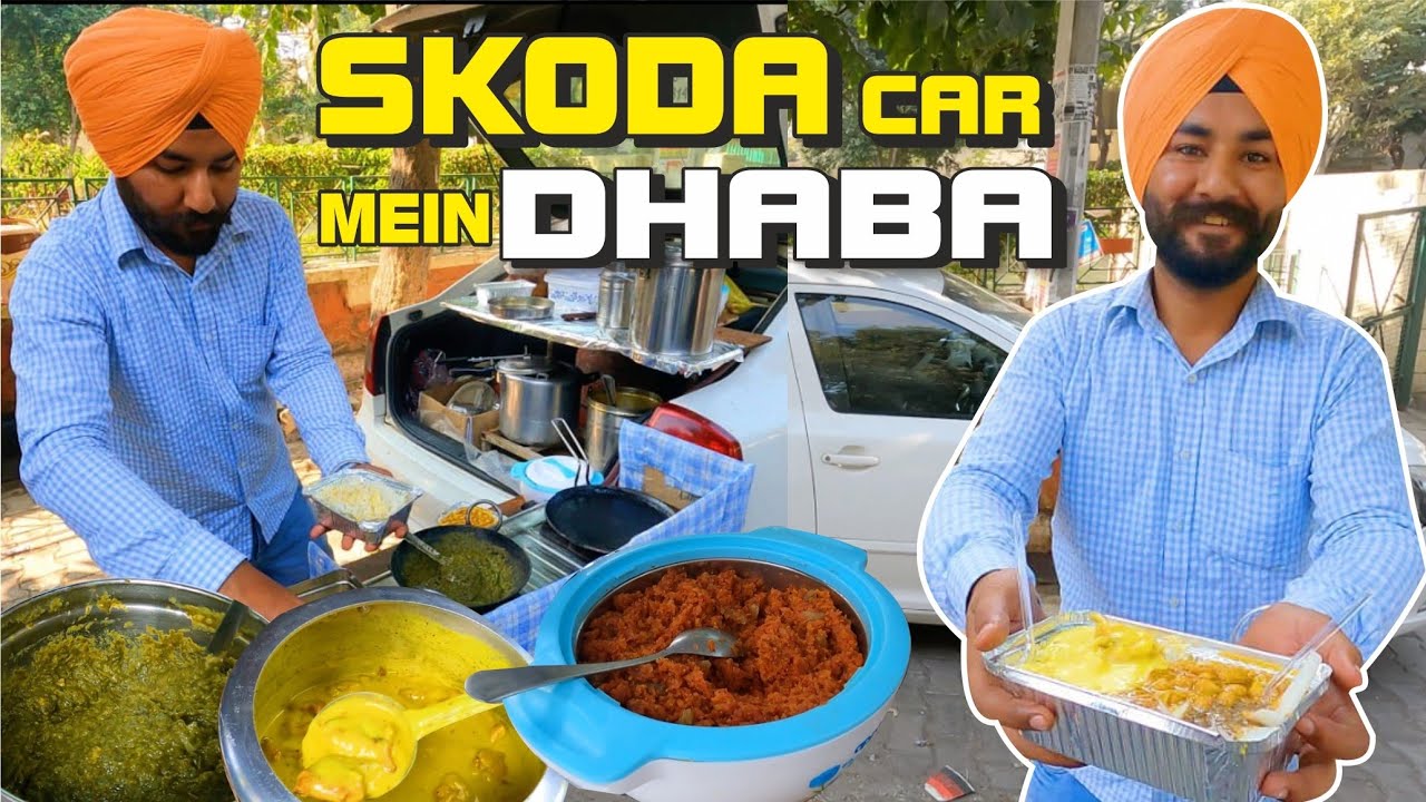 Sardarji Ka Skoda Car Mein Dhaba | 40/- Rs. Makki Ki Roti Sarson ka ...