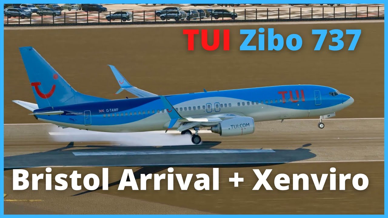 [X-Plane 11] Smooth Bristol Arrival - Zibo B737 - TUI - YouTube