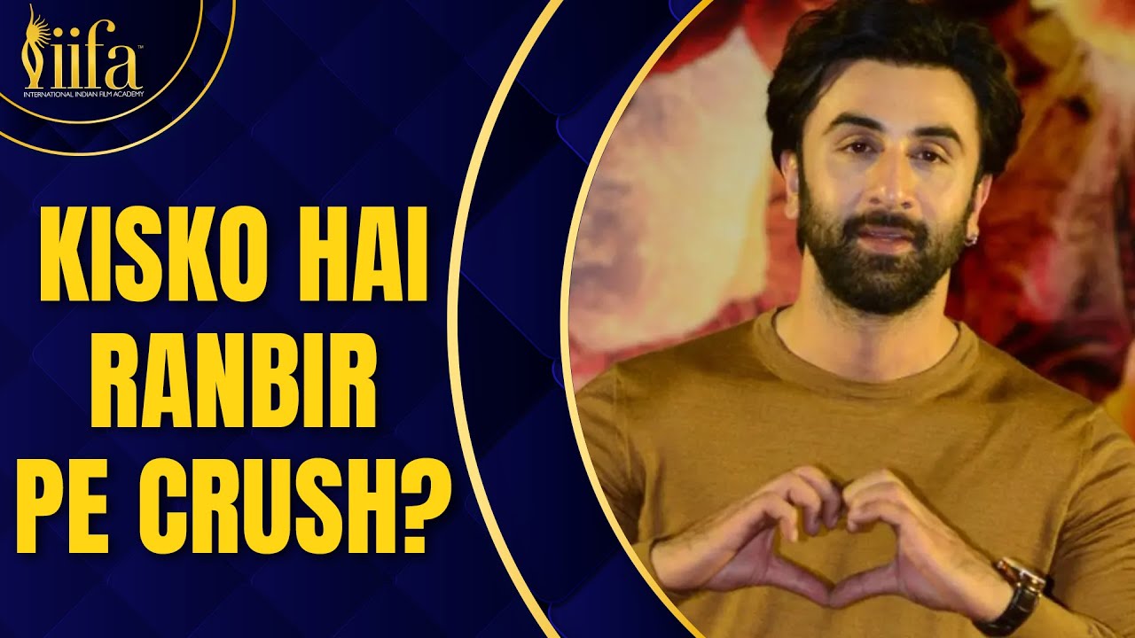 Kaunsi actress ko hai Ranbir pe crush? - YouTube