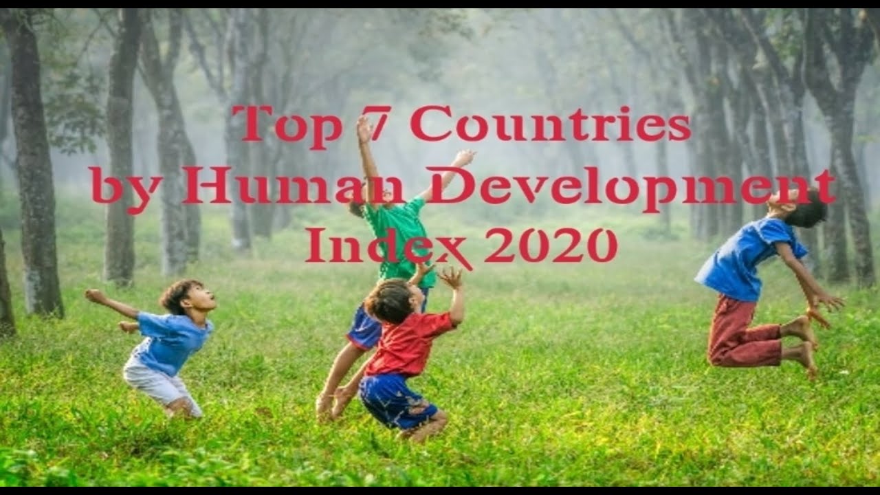 Top 7 Countries by Human Development Index 2020 - YouTube