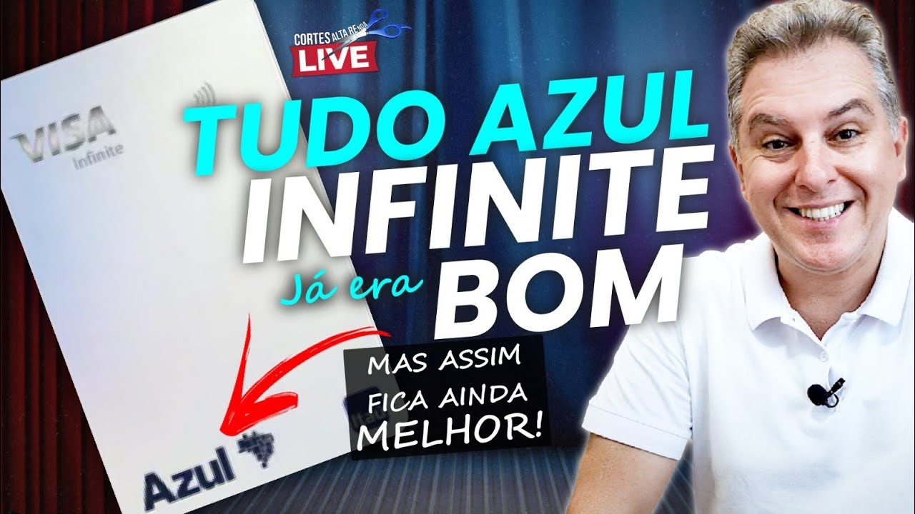 💳TUDO AZUL INFINITE FICOU AINDA MELHOR SAIBA COMO CONSEGUIR USAR TODOS ...