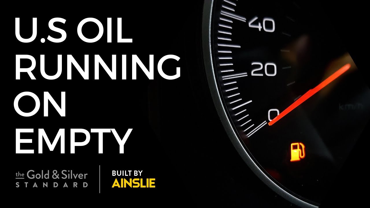 U.S Oil Running On Empty - Gold Silver Standard Insights - YouTube