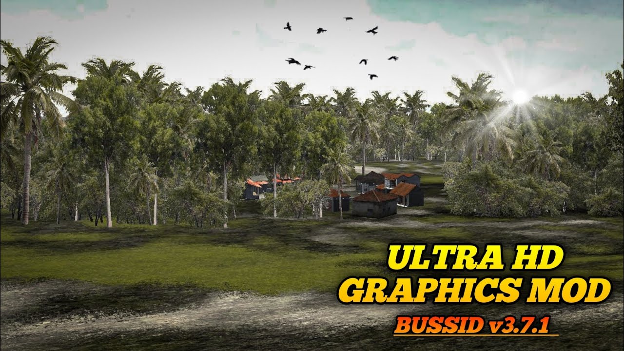 🌴ULTRA HD GRAPHICS MOD/DOWNLOAD NOW|BUSSIDv3.7.1 #bussimulatorindonesia ...